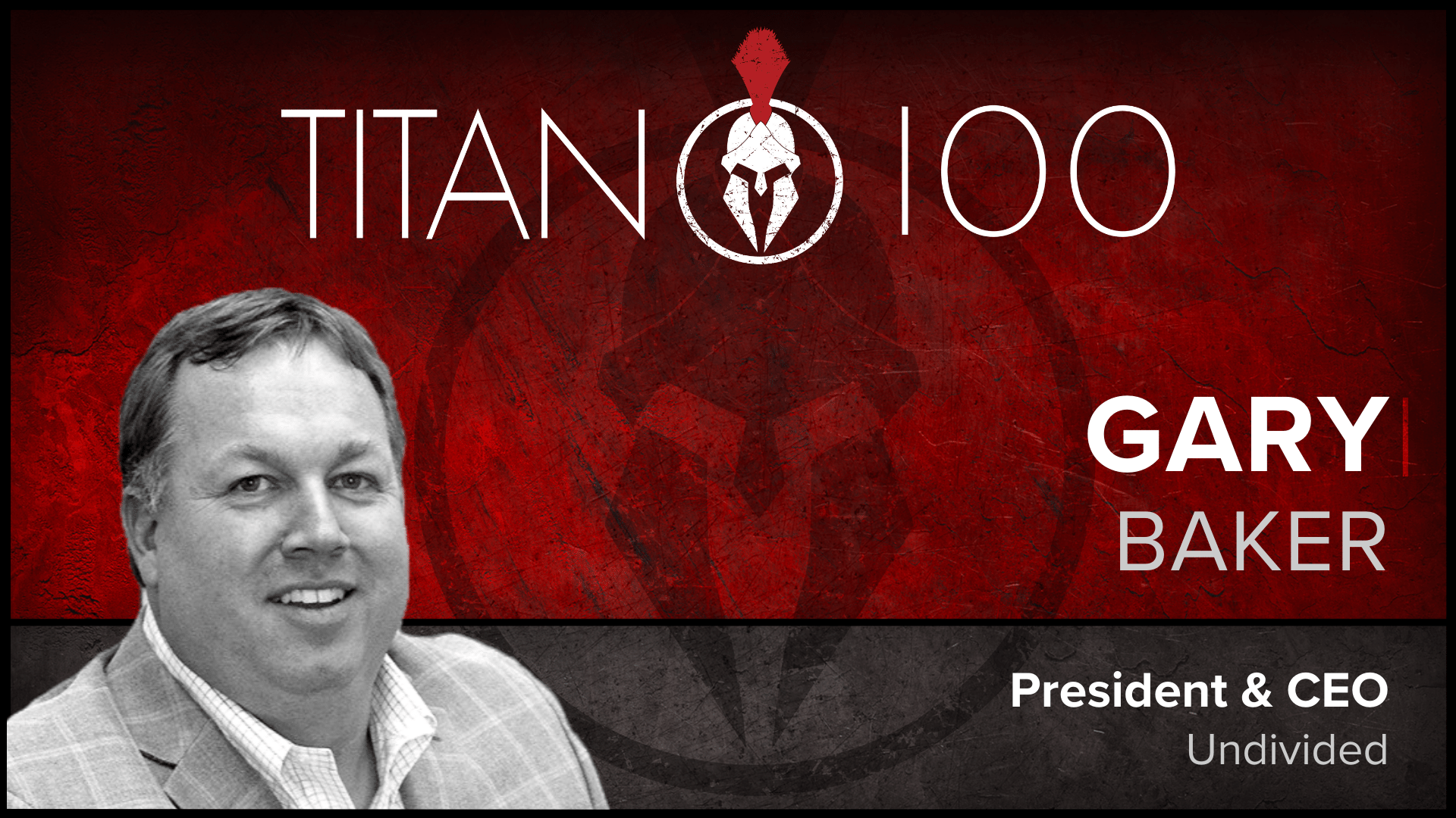Gary Baker - Titan 100