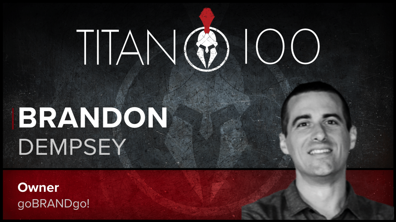 Brandon Dempsey - Titan 100